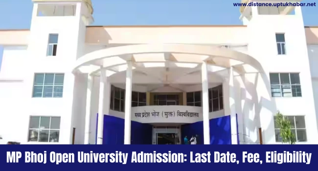 MP Bhoj Open University Admission 2025: Last Date, UG, PG